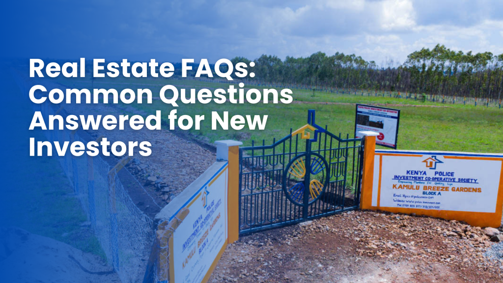 Real Estate FAQs: Common Questions Answered for New Investors - KENYA ...